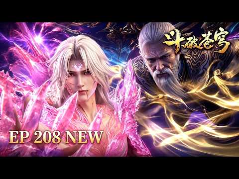 🔥ENG SUB【4K】Battle Through the Heavens EP 208-209 | Rare Special Episode |Full Highlight Reel#btth