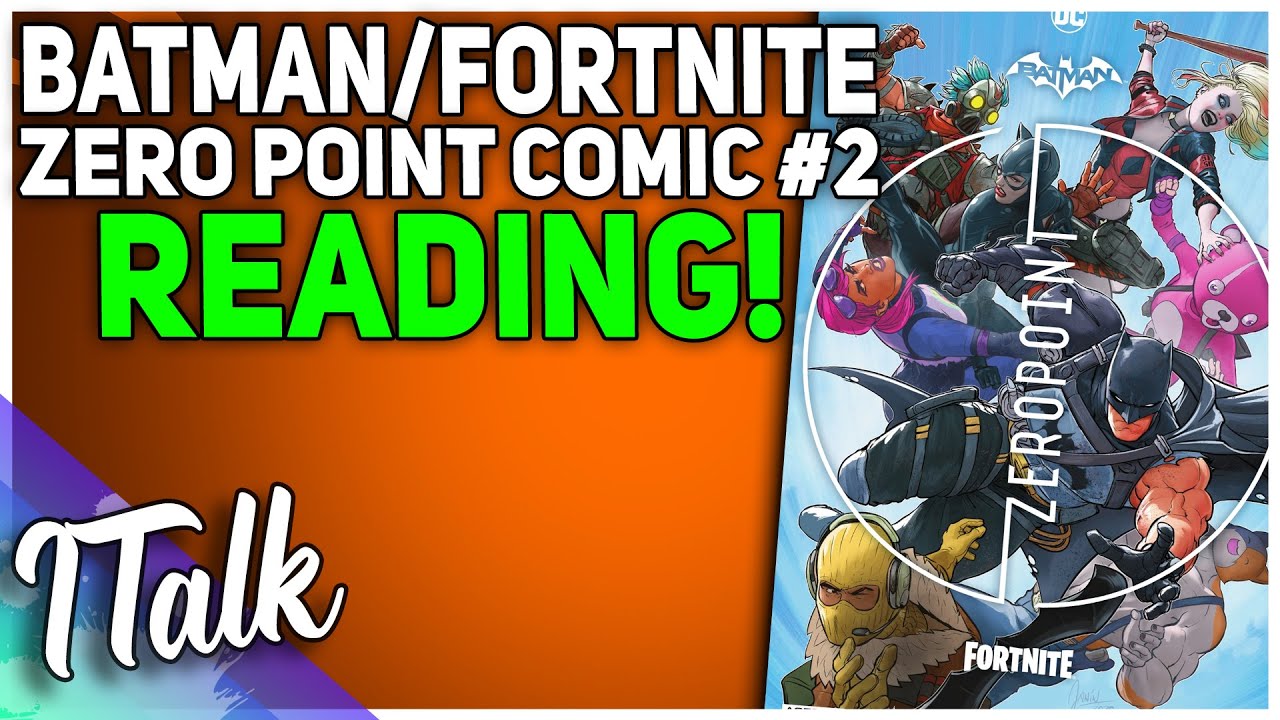 Batman/Fortnite Zero Point Comic #2 READING! (Fortnite Battle Royale ...