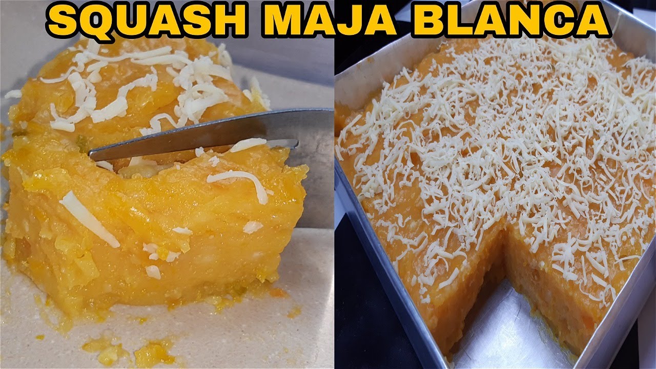 SQUASH MAJA BLANCA | Healthy na, Masarap Pa! | Negosyo Recipe - YouTube