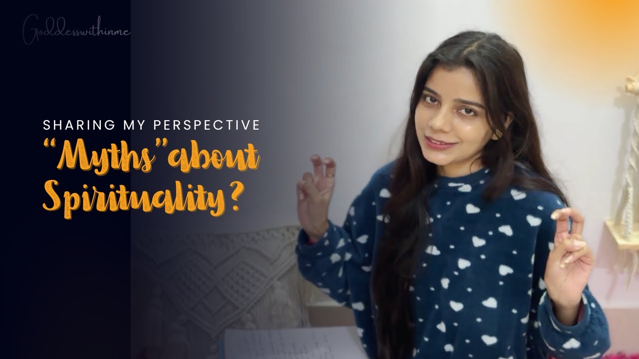 “MYTHS” about Spirituality 🙏 (Sharing my perspective) PART-1 - YouTube