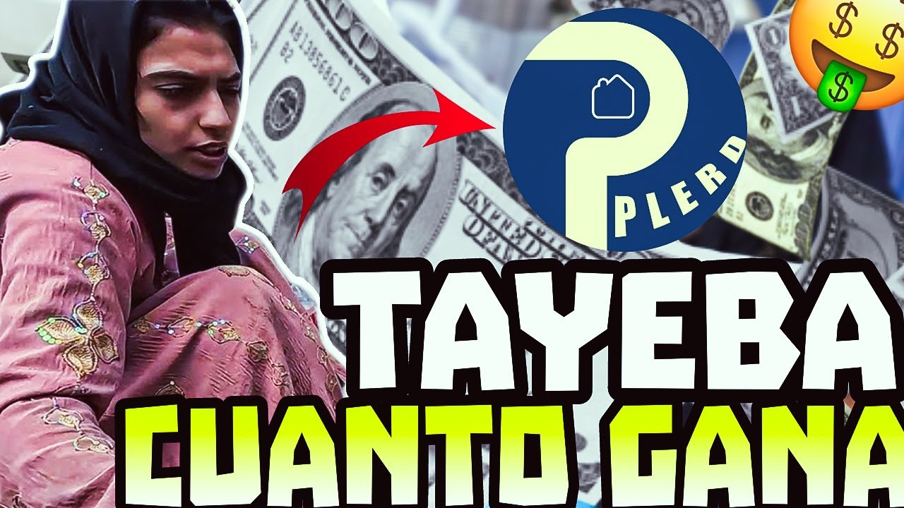 🔥💲CUANTO GANA TAYEBA PLERD EN YOUTUBE - YouTube