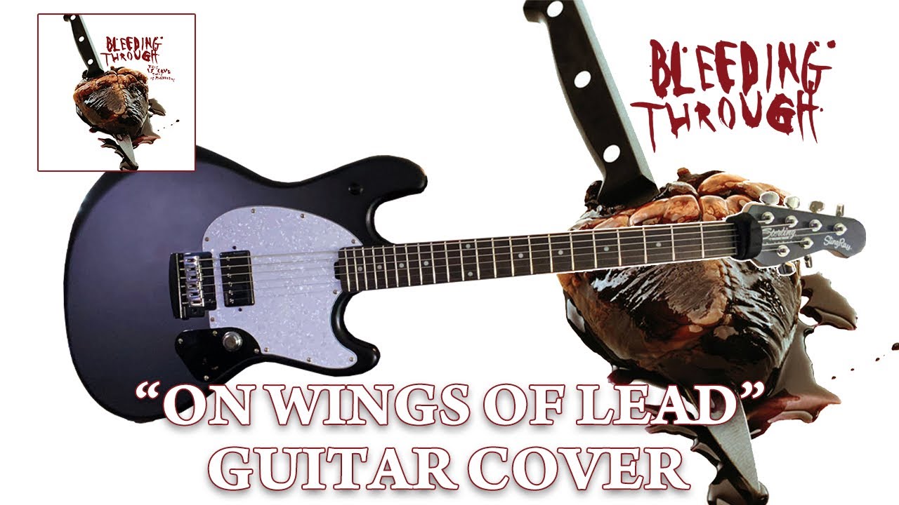 Bleeding Through “On Wings of Lead” Guitar Cover - YouTube