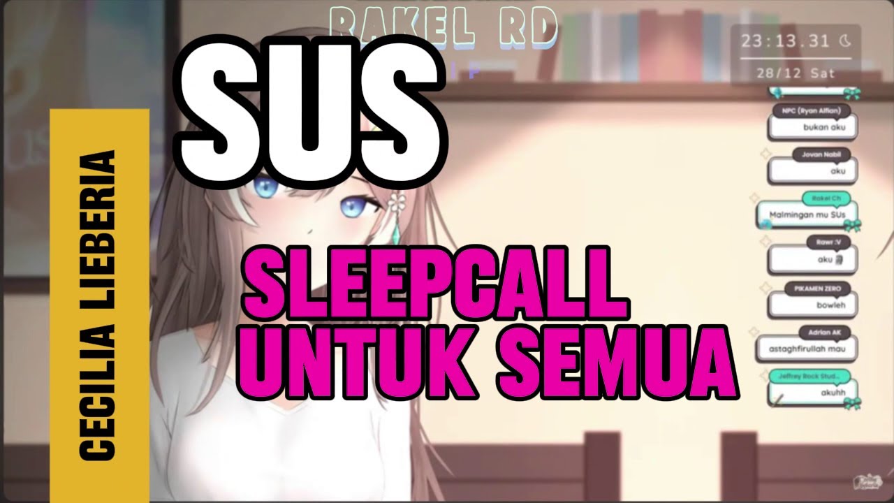 Streaming SUS "Sleepcall Untuk Semua" @CeciliaLieberia - YouTube
