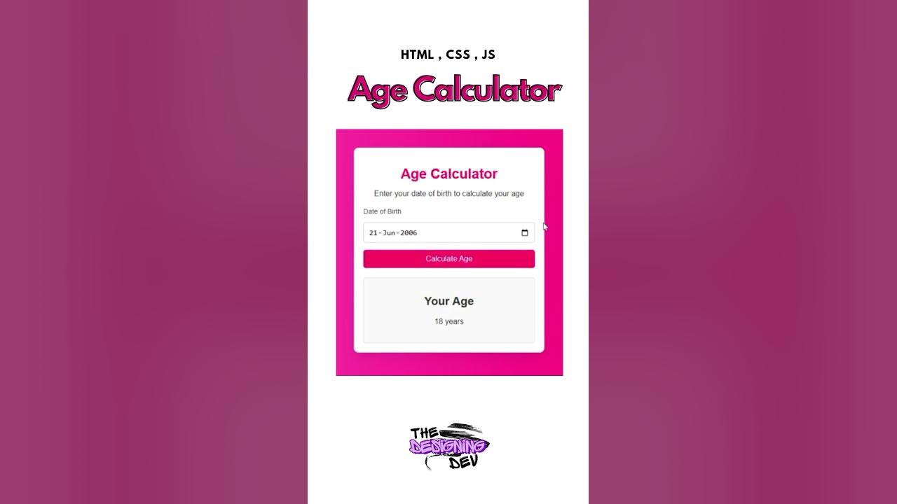 Age Calculator Project In Html Css And Js Source Code Included