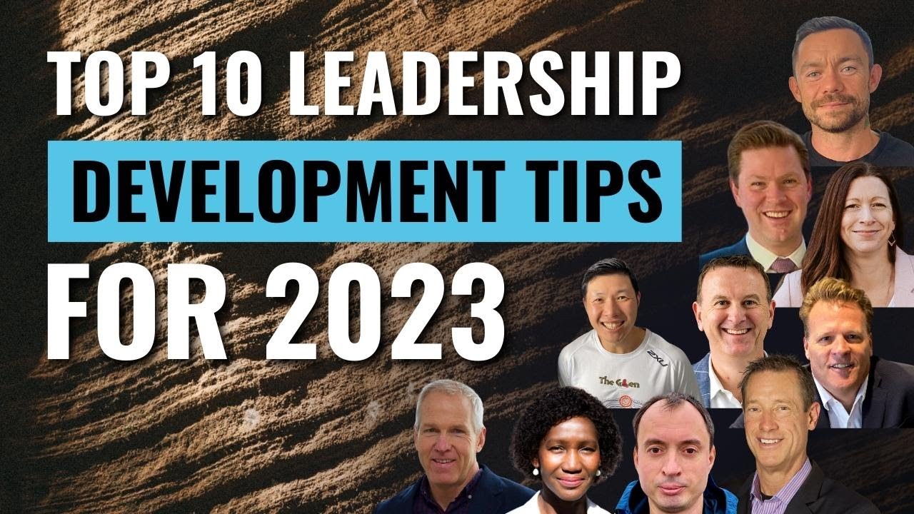 Top 10 Leadership Development Tips For 2023 - YouTube