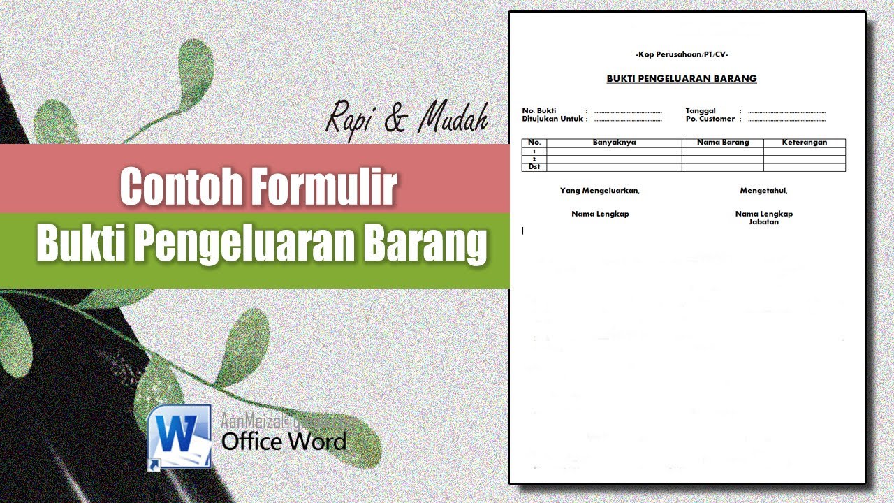 Contoh Formulir Bukti Pengeluaran Barang - YouTube