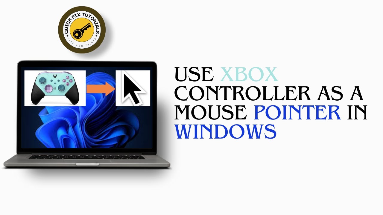 How To Use Your Xbox Controller As A Mouse Pointer In Windows 10/11 ...