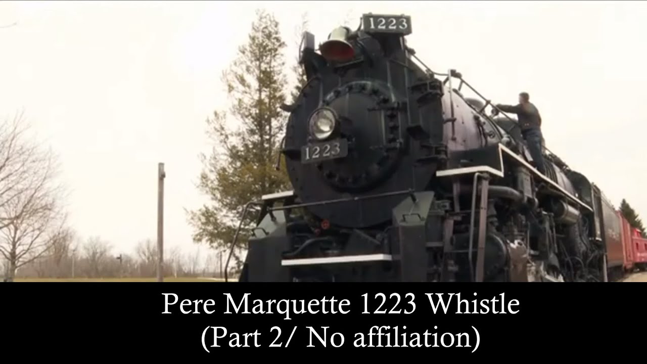Pere Marquette 1223 Whistle (Part 2/ No affiliation) - YouTube