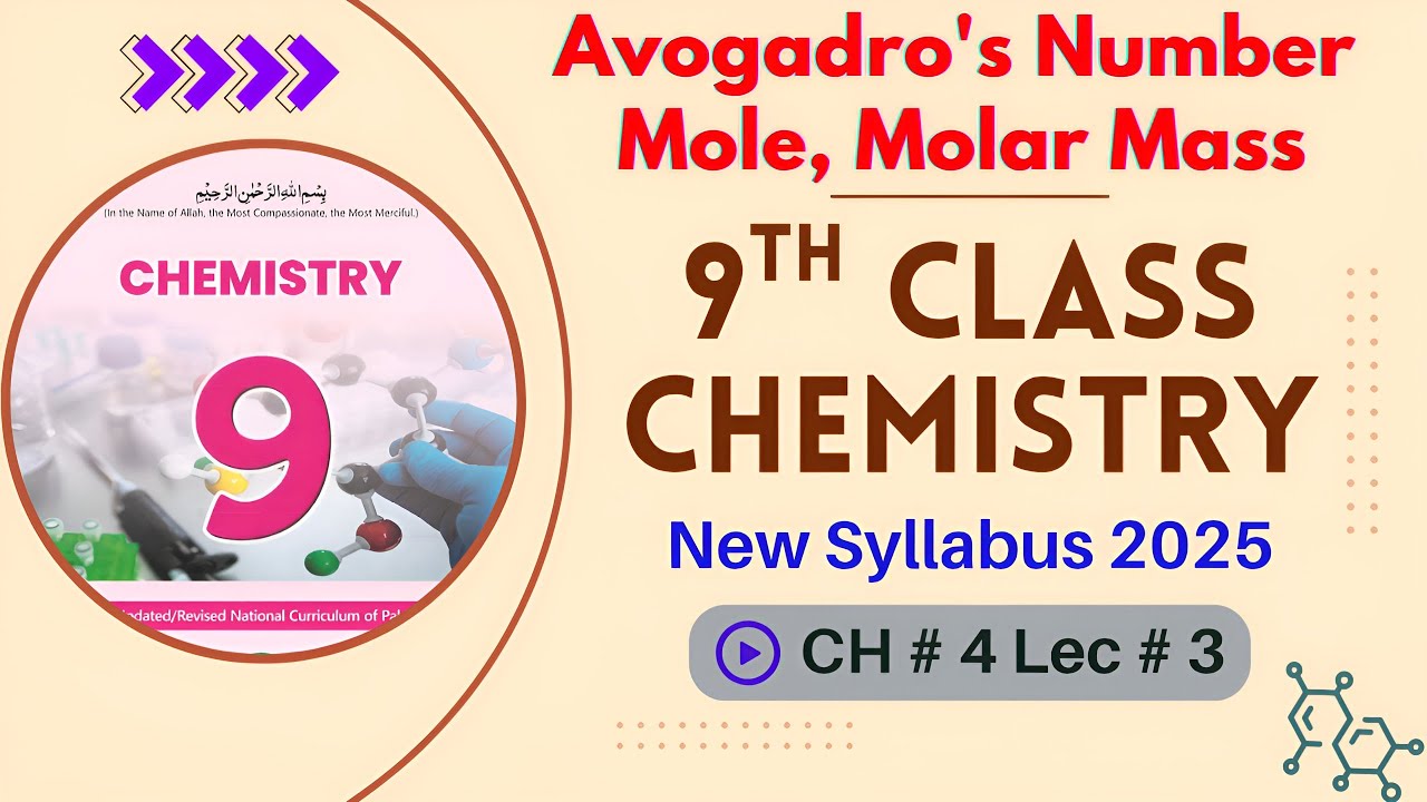 Avogadro's Number, Mole, Molar Mass | Chapter 4 Lec 3 | 9th Class ...