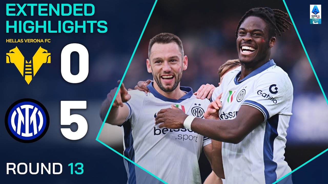 VERONA-INTER 0-5 | EXTENDED HIGHLIGHTS | SERIE A 2024/25 - YouTube