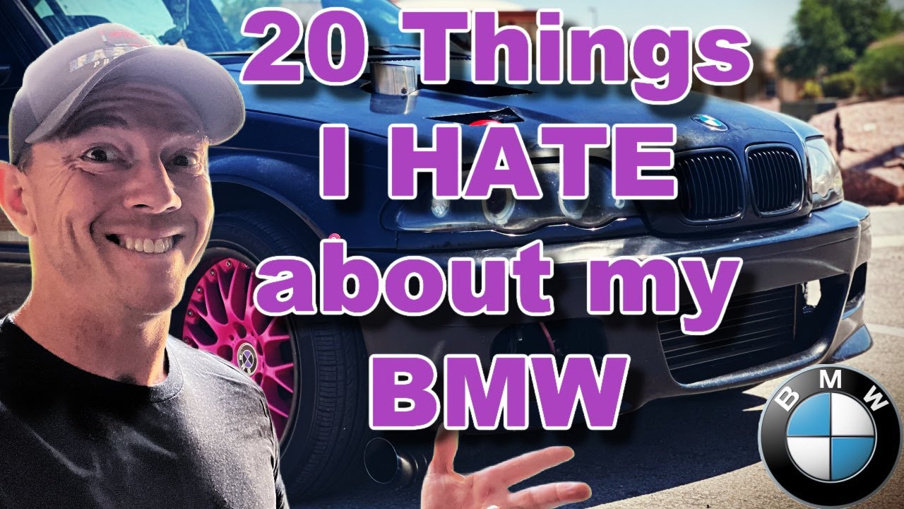 20 Things I Hate about my BMW e46 - YouTube