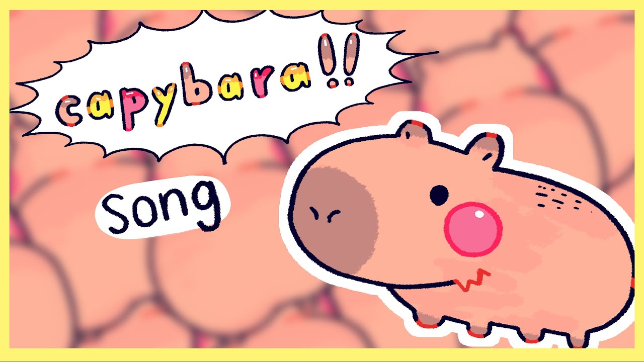 capybara song(`ｴ ´ )#capybara - YouTube