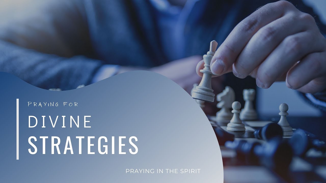 Praying for divine strategies - YouTube