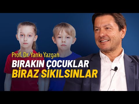 Altın Kural Var mı? Çocuk Yetiştirmenin Gerçekleri ve En Kritik Dönemler | Prof. Dr. Yankı Yazgan