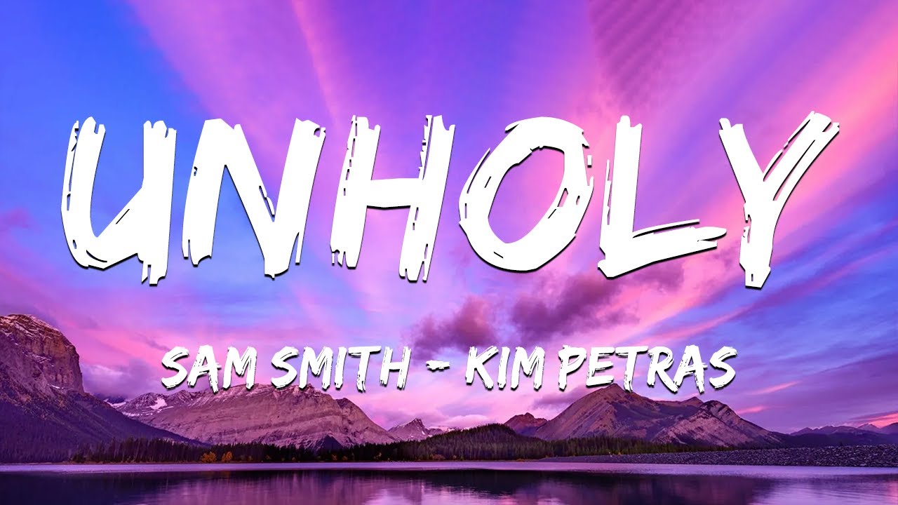 Sam Smith, Kim Petras - Unholy (Mix Lyrics) | DJ Snake ft. Justin ...