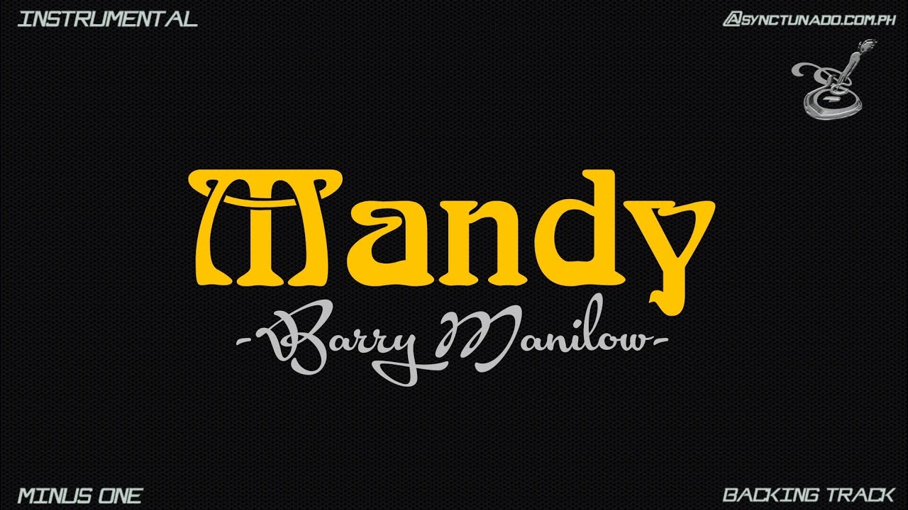 MANDY [ BARRY MANILOW ] INSTRUMENTAL | MINUS ONE - YouTube