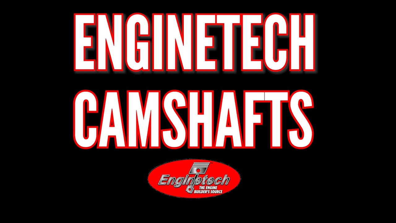 Enginetech Camshafts! - YouTube