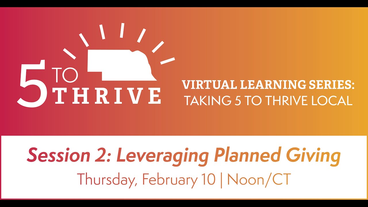 Taking 5 to Thrive Local | SESSION 2: Leveraging Planned Giving - YouTube