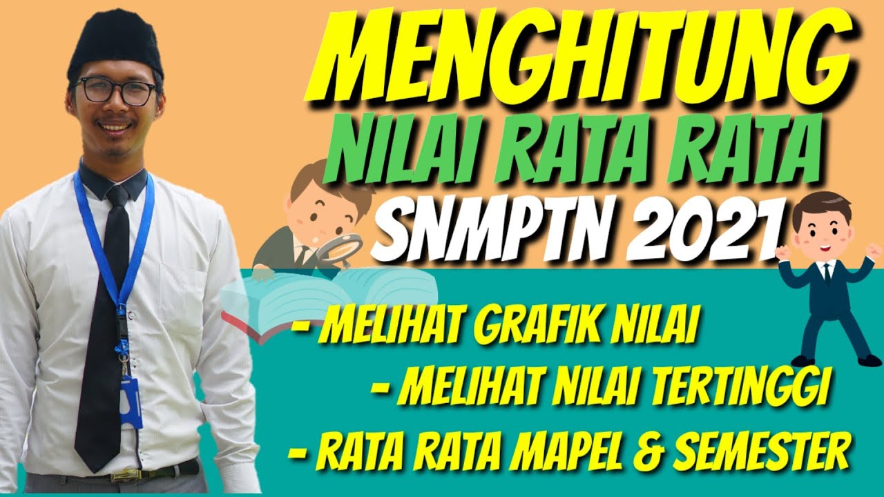 CARA HITUNG NILAI RATA RATA RAPORT SNMPTN 2021 🔥🔥 - YouTube
