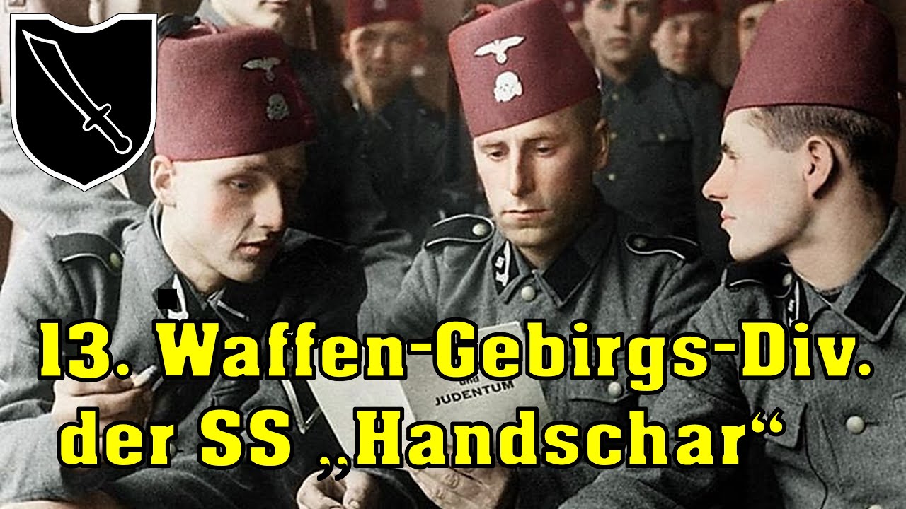 Die 13.Waffen Gebirgs Division der SS „Handschar“ |Aufstellung, Einsatz ...