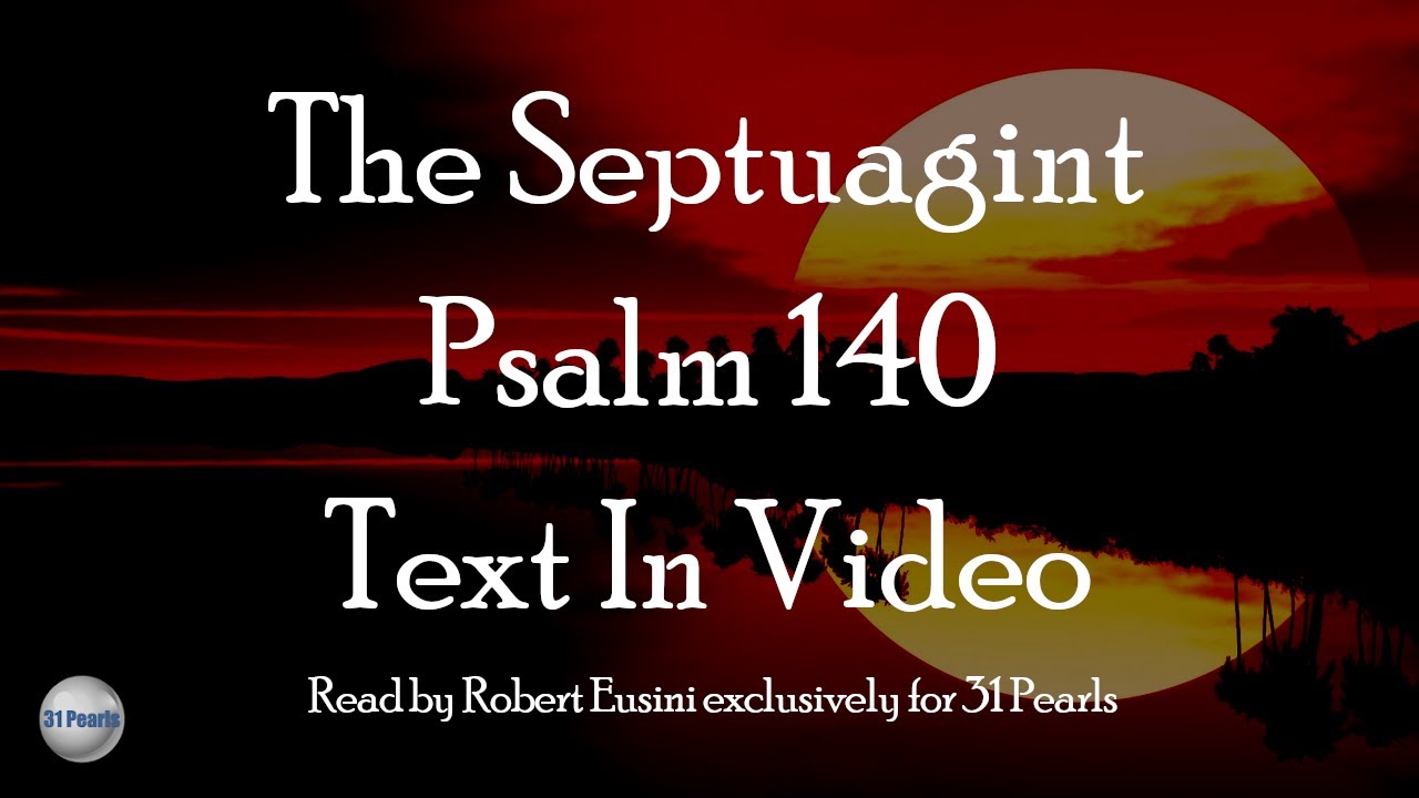 Septuagint - Psalm 140 - Text In Video - HQ Audiobook - YouTube
