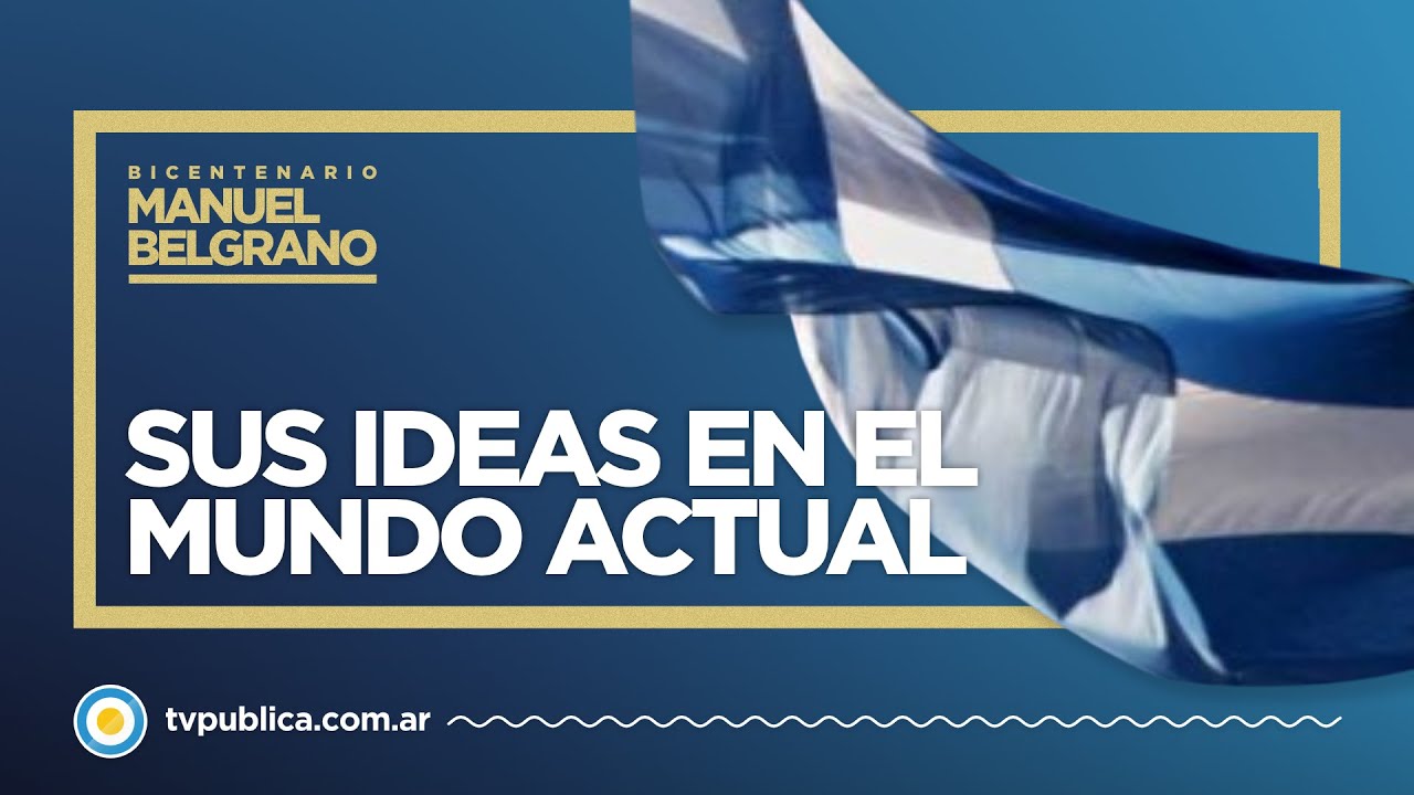 Episodio 22: Sus ideas en el mundo actual - Bicentenario del General ...