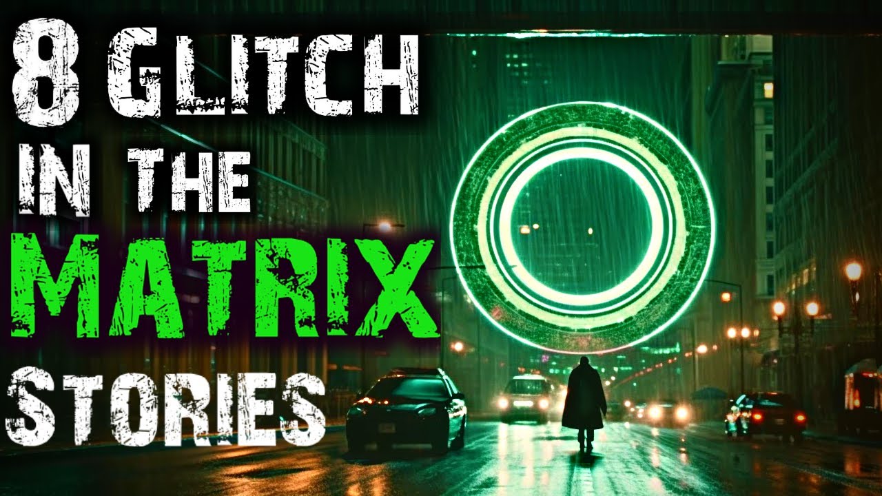 8 Creepy Glitch in the Matrix Horror Stories | Glitch in the Matrix ...