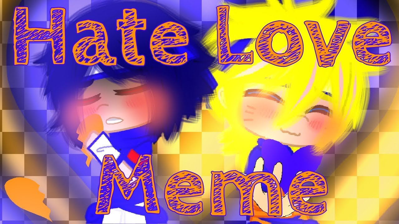 Hate Love Meme Motivation Come Back 😭 Naruto Sasunaru Narusasu Fluff