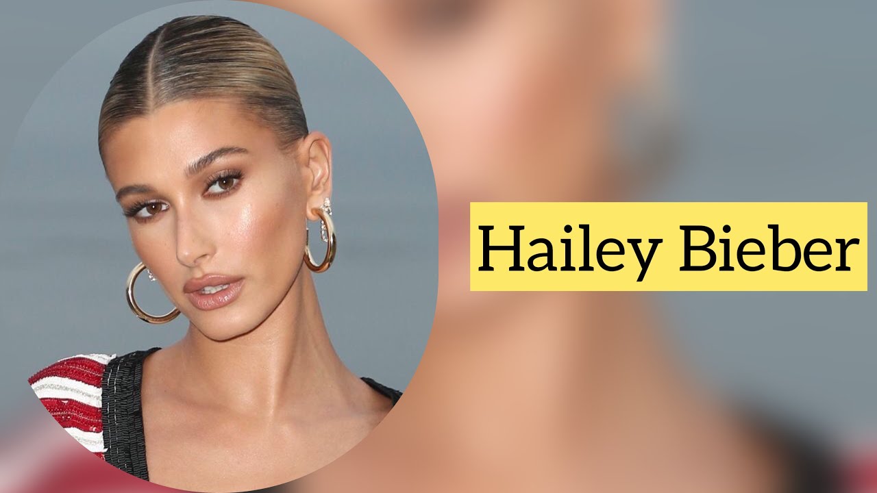 Hailey Bieber - YouTube