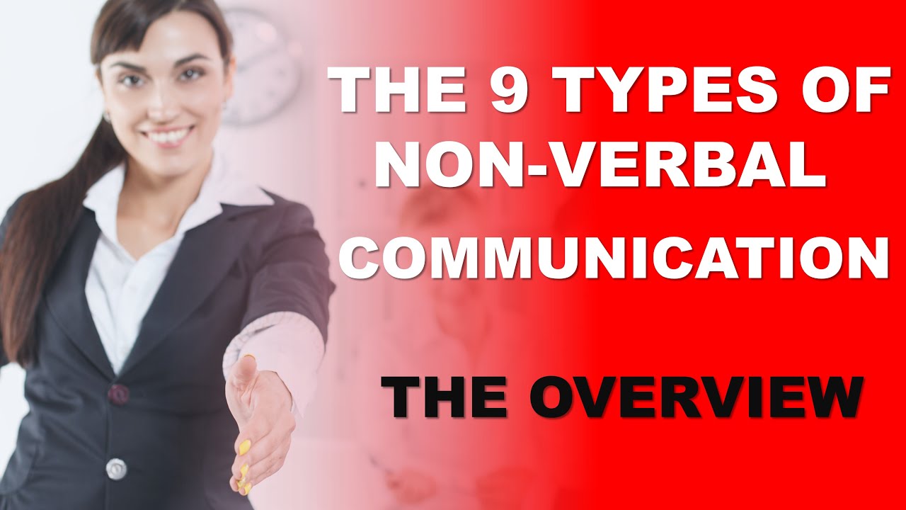 The 9 Types Of Non Verbal Communication The Overview Seduire the-9-types-of-non-verbal-communication-the-overview-seduire