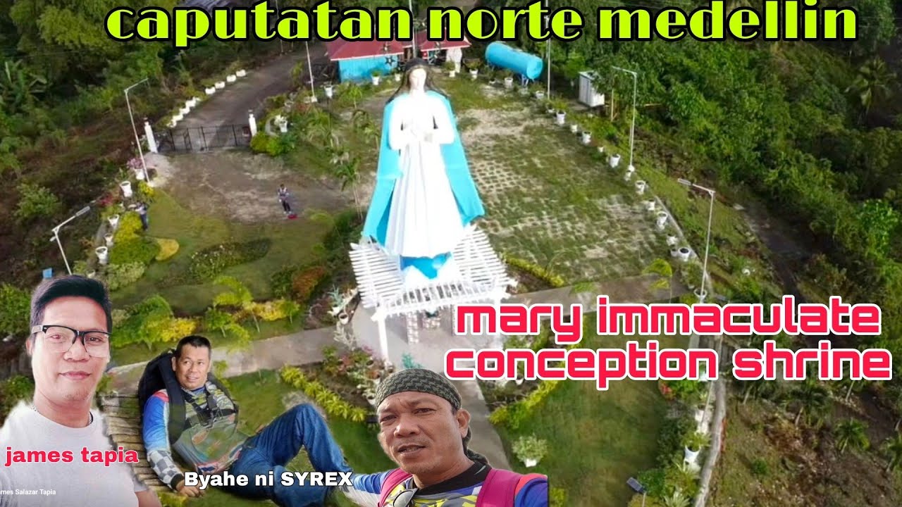 VISITING MAMA MARY IMMACULATE CONCEPTION SHRINE IN MEDELLIN CITY CEBU ...