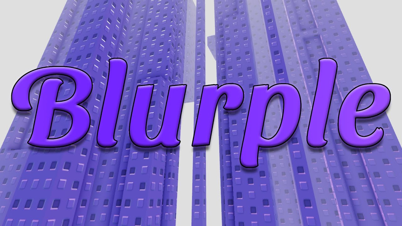 Blurple (Tier 15) - YouTube