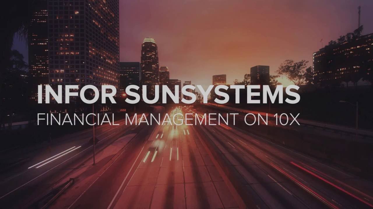New Infor SunSystems Financial Management on 10x — geared to grow - YouTube
