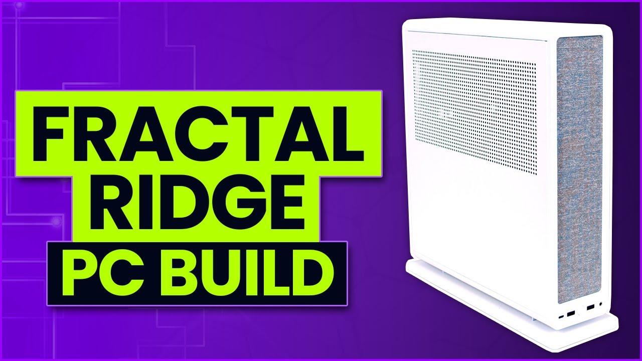 Fractal Design Ridge Build - YouTube