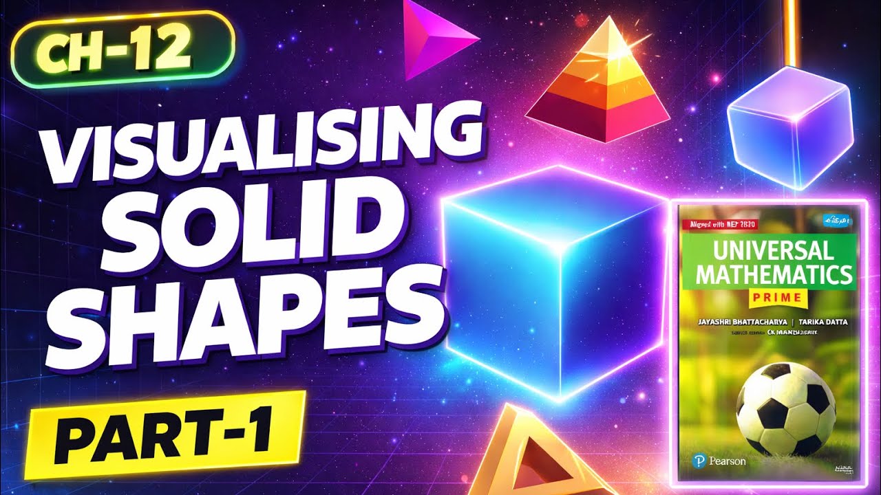Visualising Solid Shapes | Class 8 Maths | Easy Explanation - YouTube
