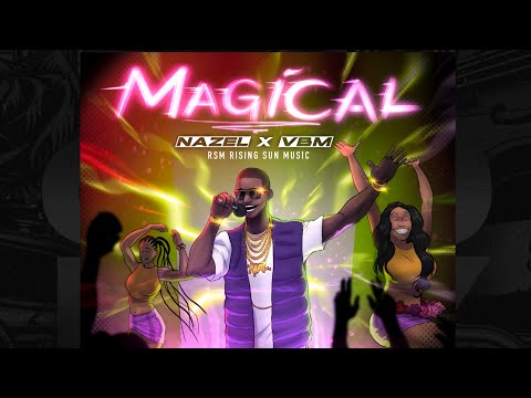 Nazel - Magical Feat.Vbm (Official Audio)