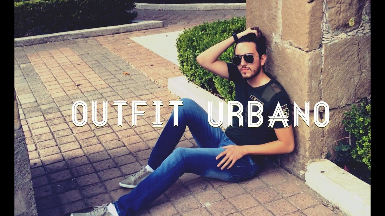 Outfit urbano para hombre / urban outfit for men - YouTube