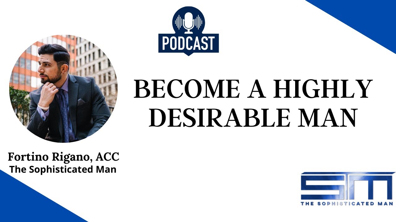 How To Be A Highly Desirable Man (Masculinity, Red Pill, Feminism ...