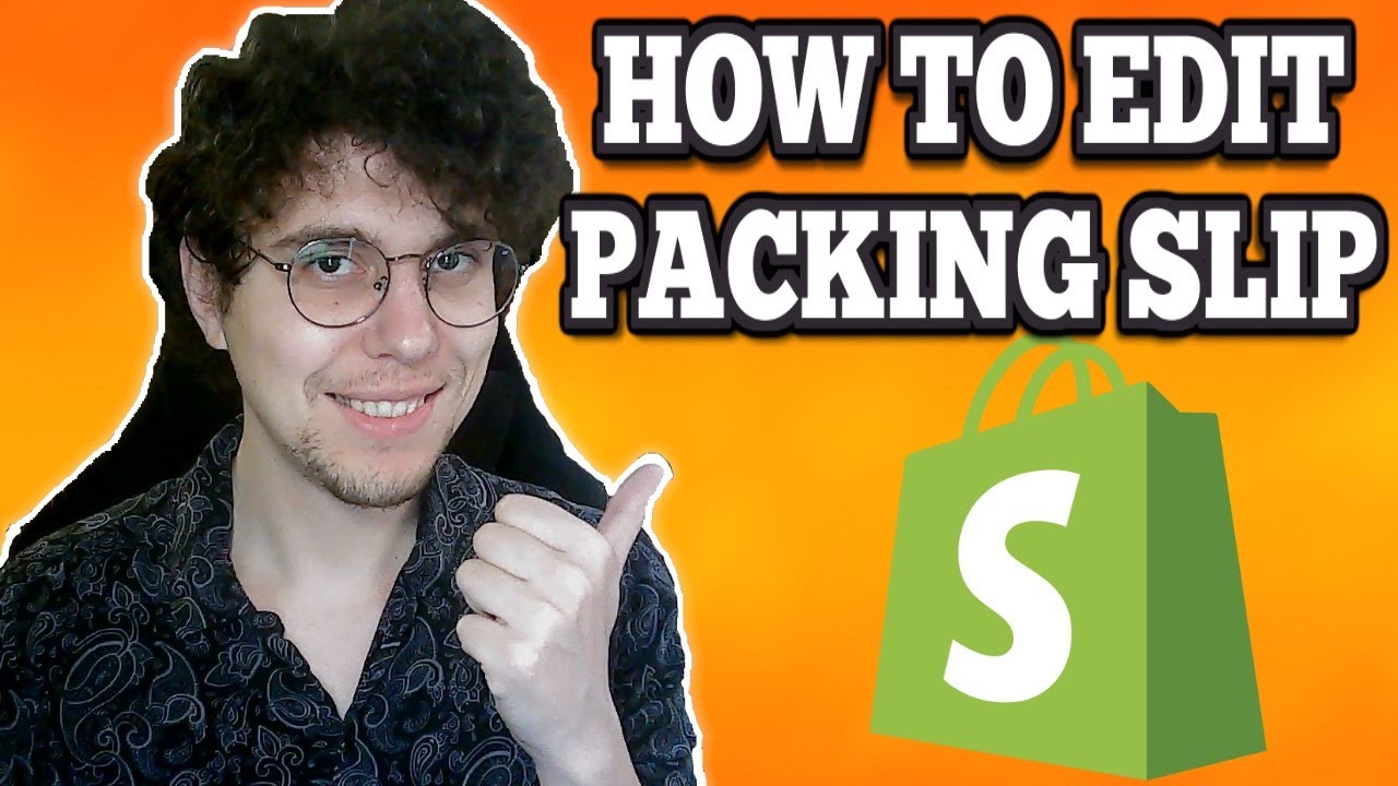 How To Edit Packing Slips In Shopify - YouTube