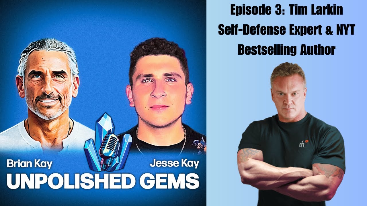 Tim Larkin - Self Defense Expert & NYT Bestselling Author | Episode 3 ...
