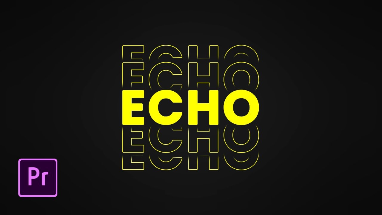 Add ECHO text Animation in Premiere Pro - YouTube