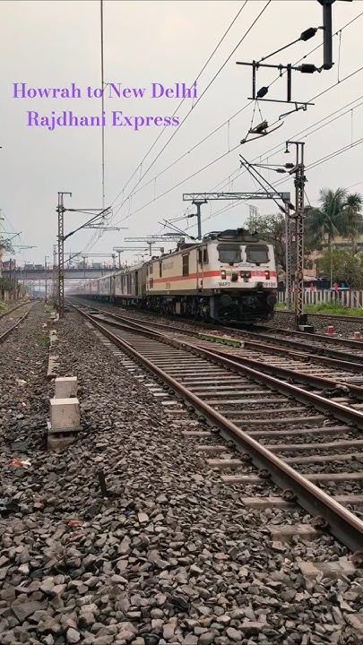 12301 Howrah To New Delhi Rajdhani Express #rajdhaniexpress #highspeedtrain #indianrailways# ...