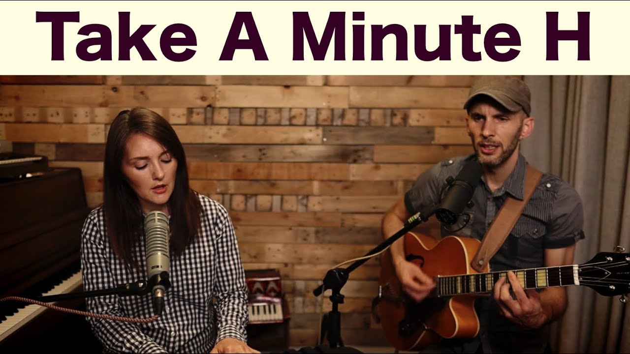 "Take A Minute H" (acoustic version) filmed live in lockdown 2020 - YouTube