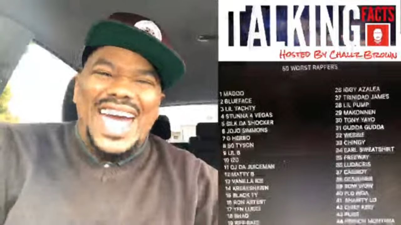 The 50 WORST Rappers List Is Hysterical | Talking Facts w/ Challz Brown ...