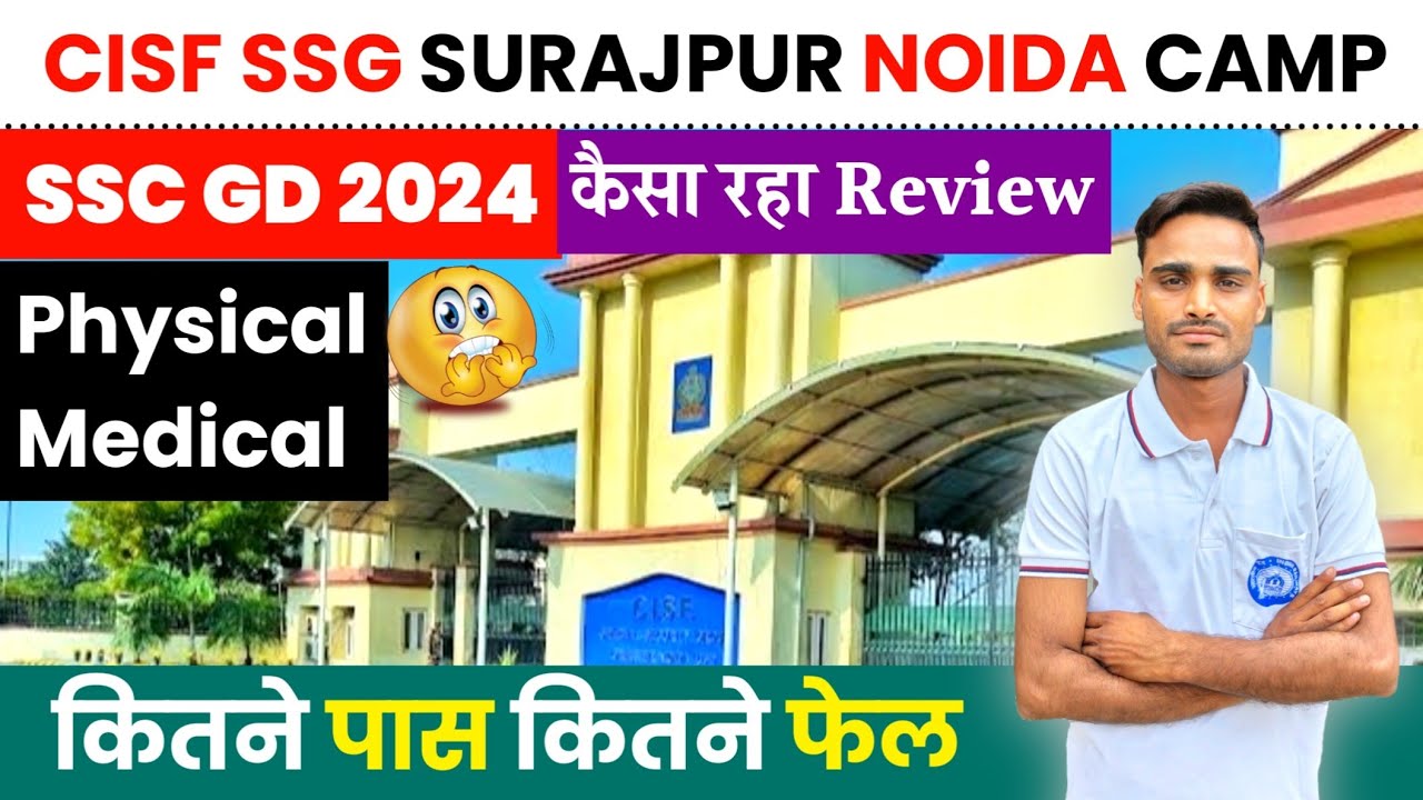 SSC GD PHYSICAL 2024 REVIEW • CISF SSG SURAJPUR SSC GD PHYSICAL REVIEW ...