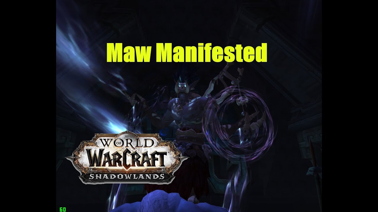 World of Warcraft. Quests - Maw Manifested - YouTube