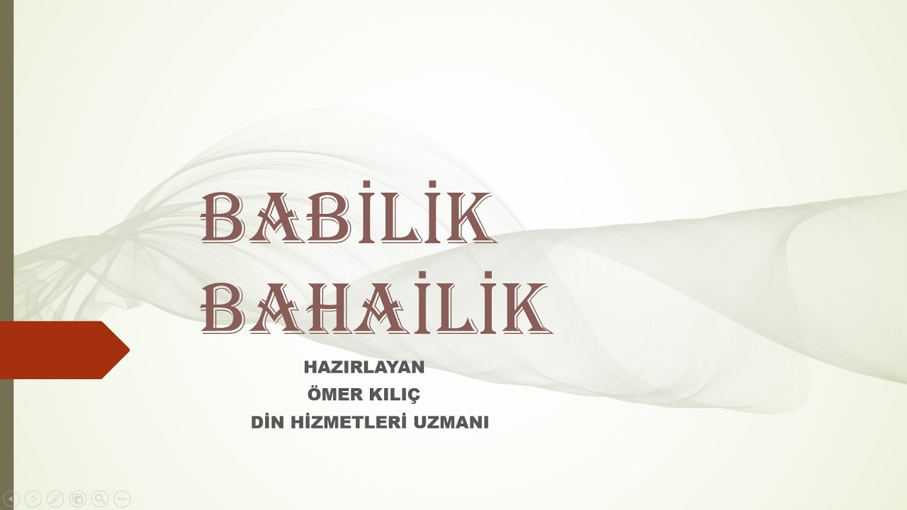Babilik Bahailik kısa özet - YouTube