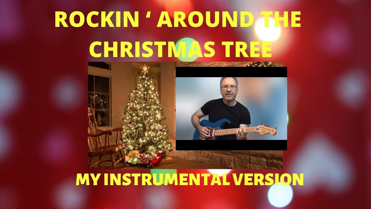 ROCKIN AROUND THE CHRISTMAS TREE - YouTube