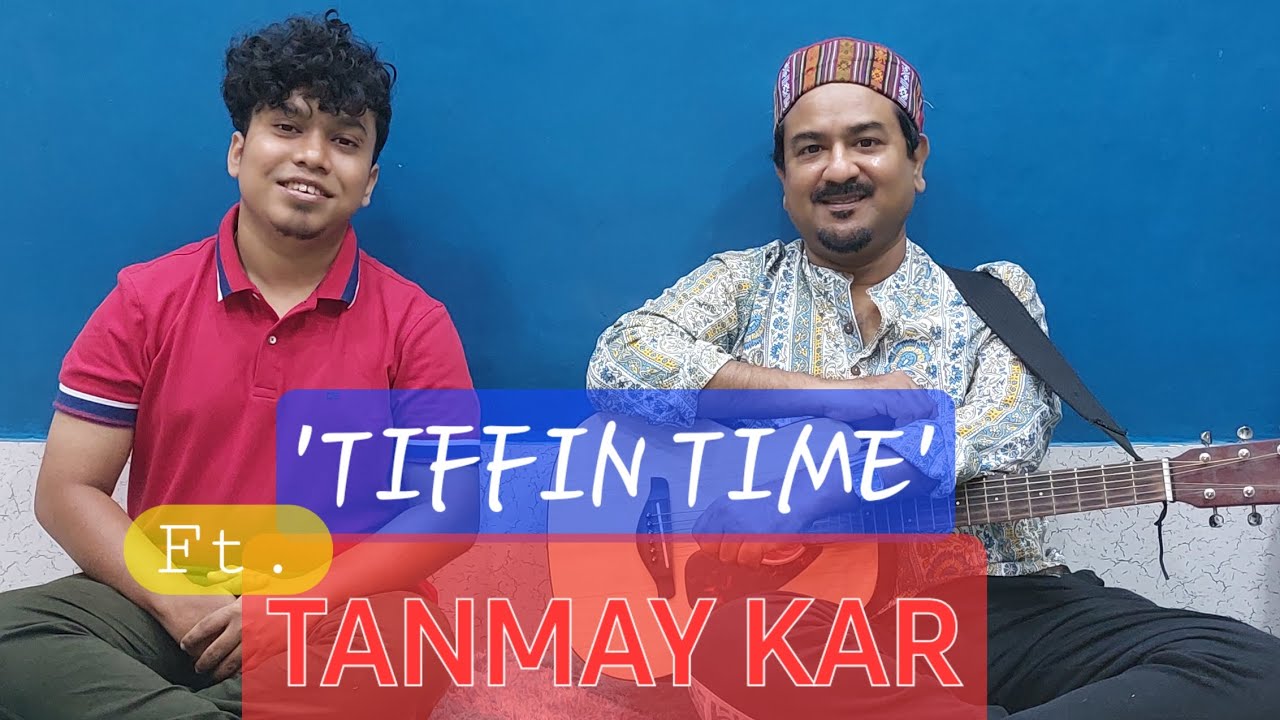 Tiffin Time Ft. Tanmay Kar | EP 02 | Tanmay Kar & Friends | Exclusive ...
