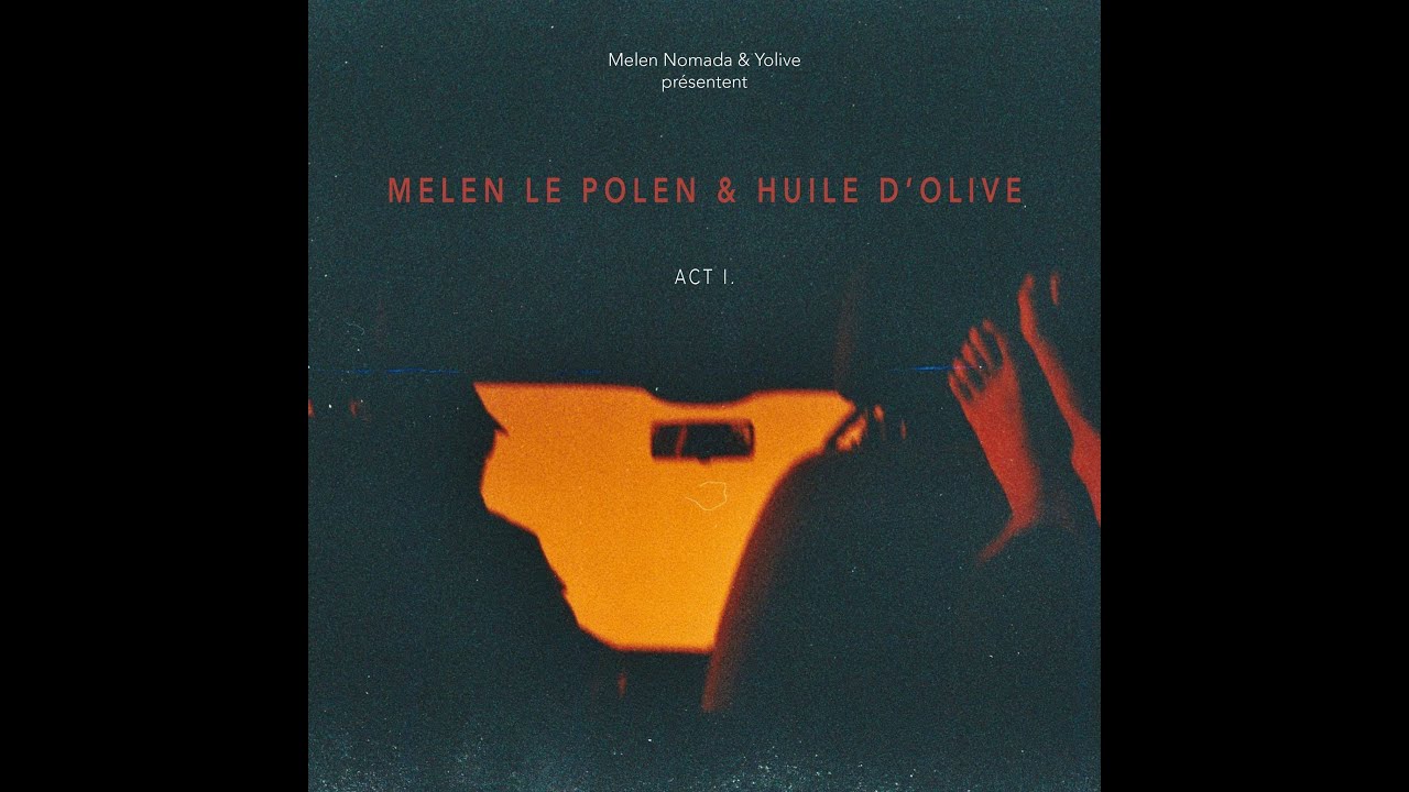 Melen Nomada & Yolive - Le Scénar - YouTube Music